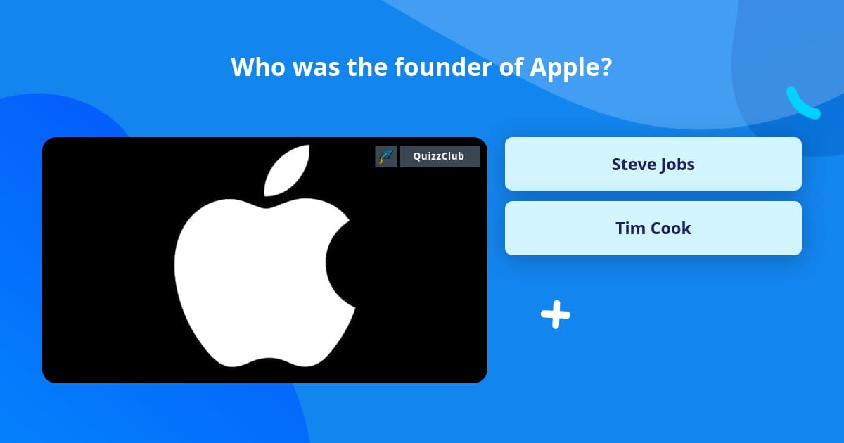 Who was the founder of Apple? | Trivia Answers | QuizzClub