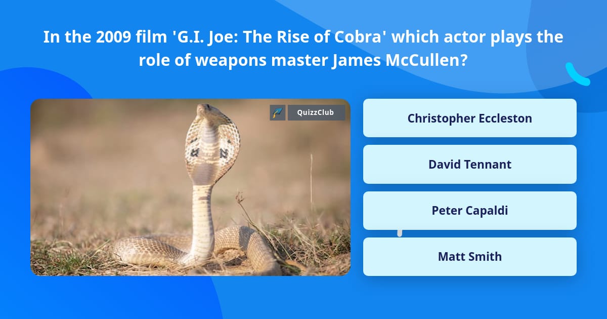 In the 2009 film 'G.I. Joe: The Rise... | Trivia Answers | QuizzClub