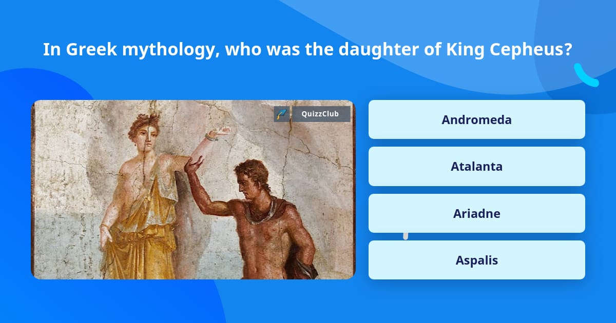In Greek mythology, who was the... | Trivia Questions | QuizzClub
