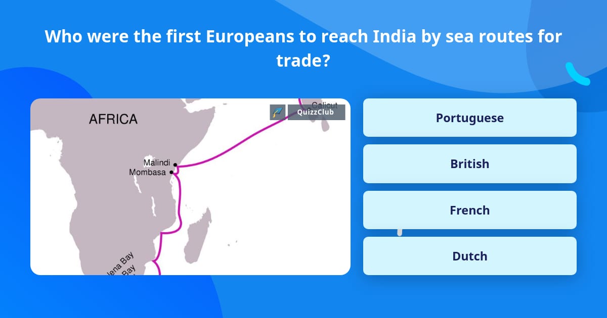 Who were the first Europeans to... | Trivia Questions | QuizzClub