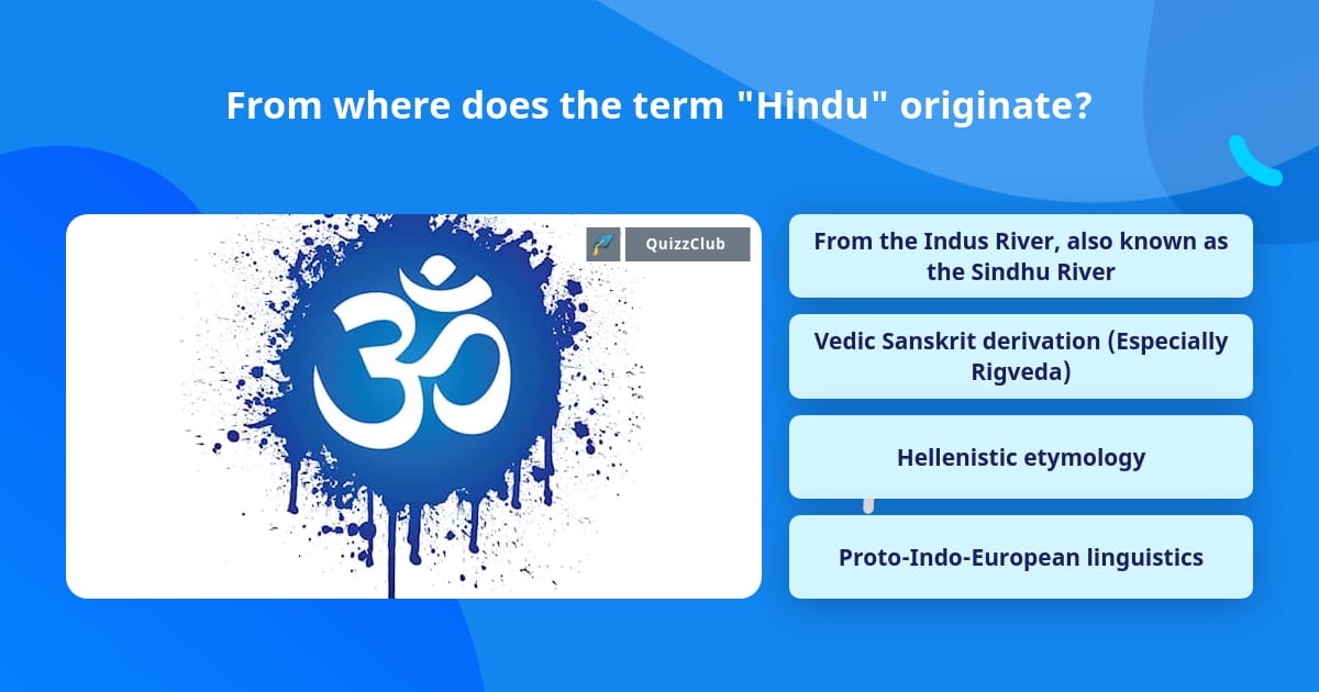 From where does the term "Hindu"... | Trivia Answers | QuizzClub