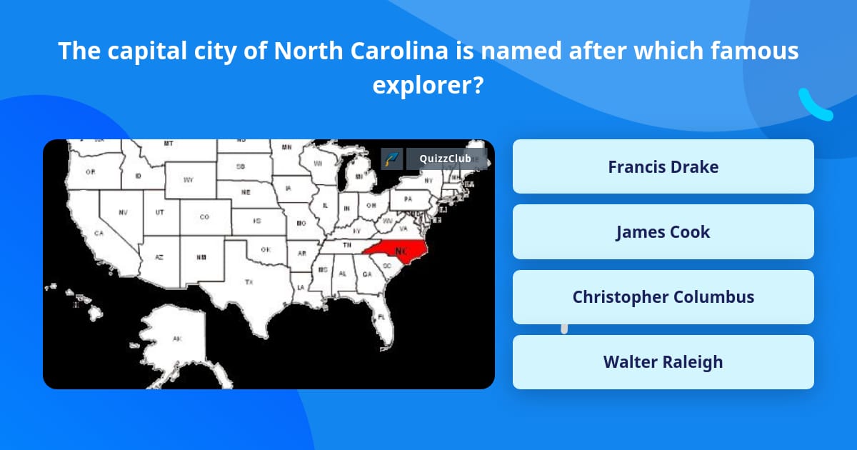 The capital city of North Carolina... | Trivia Answers | QuizzClub