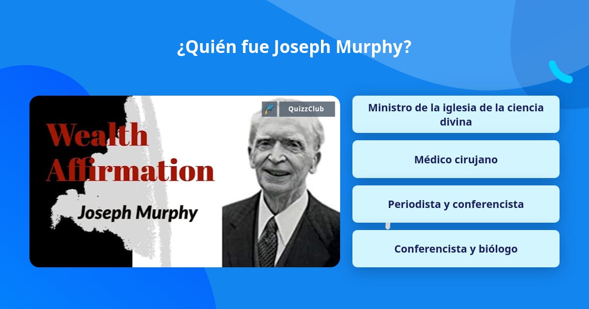 ¿Quién fue Joseph Murphy? | Las Preguntas Trivia | QuizzClub