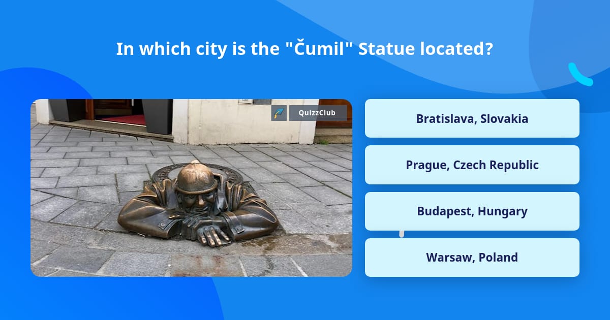 In which city is the "Čumil" Statue... | Trivia Questions | QuizzClub