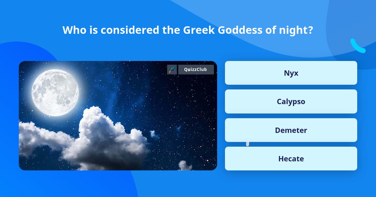 Who is considered the Greek Goddess... | Trivia Questions | QuizzClub
