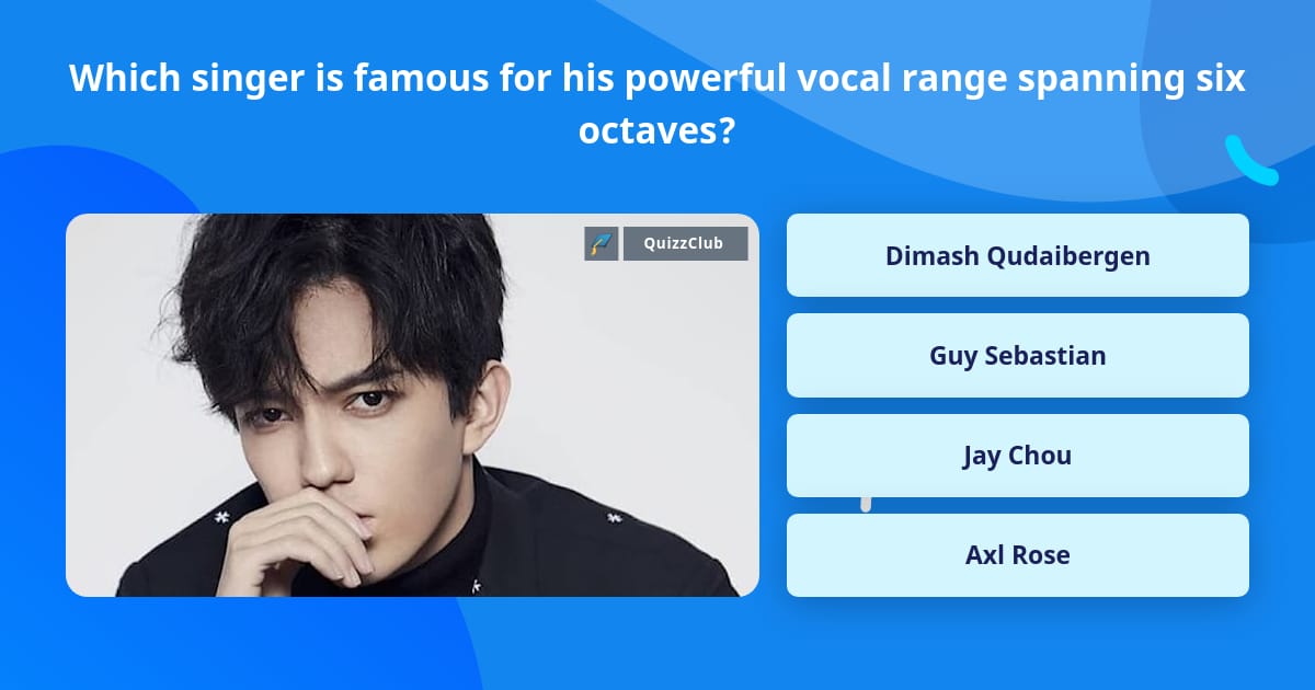 Which singer is famous for his... | Trivia Answers | QuizzClub