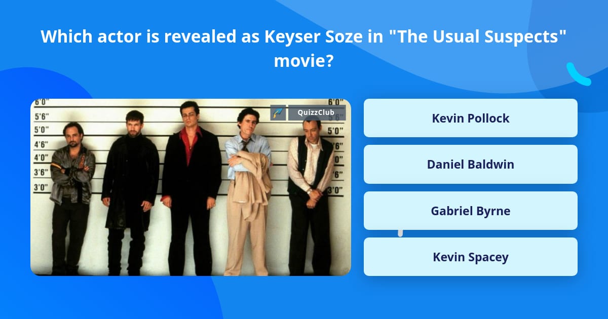 Which actor is revealed as Keyser... | Trivia Questions | QuizzClub