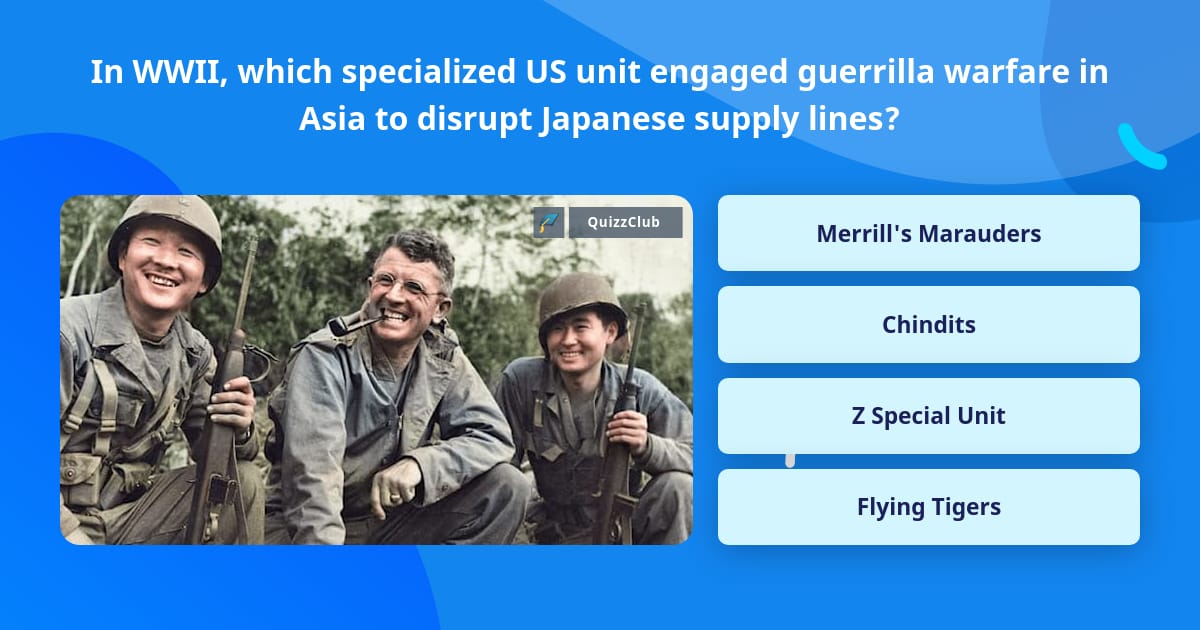 In WWII, which specialized US unit... | Trivia Questions | QuizzClub