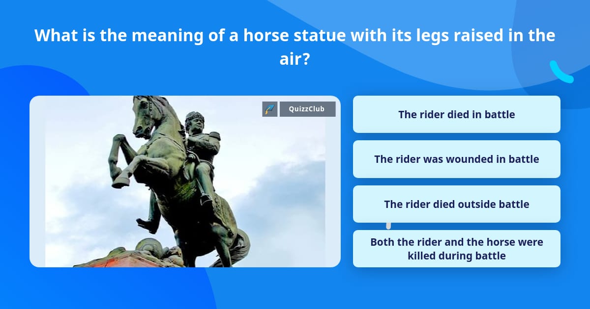 What is the meaning of a horse... | Trivia Questions | QuizzClub