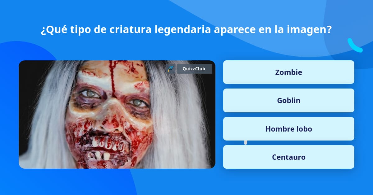 ¿Qué tipo de criatura legendaria... | Las Preguntas Trivia | QuizzClub