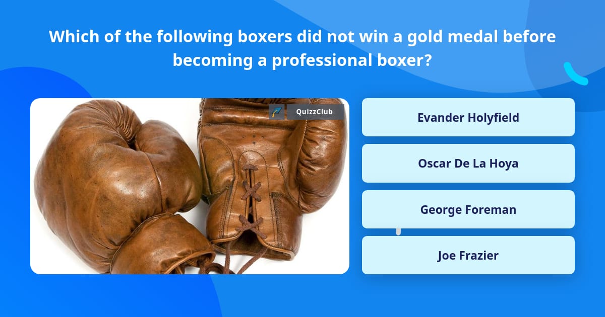 Which of the following boxers did... | Trivia Questions | QuizzClub