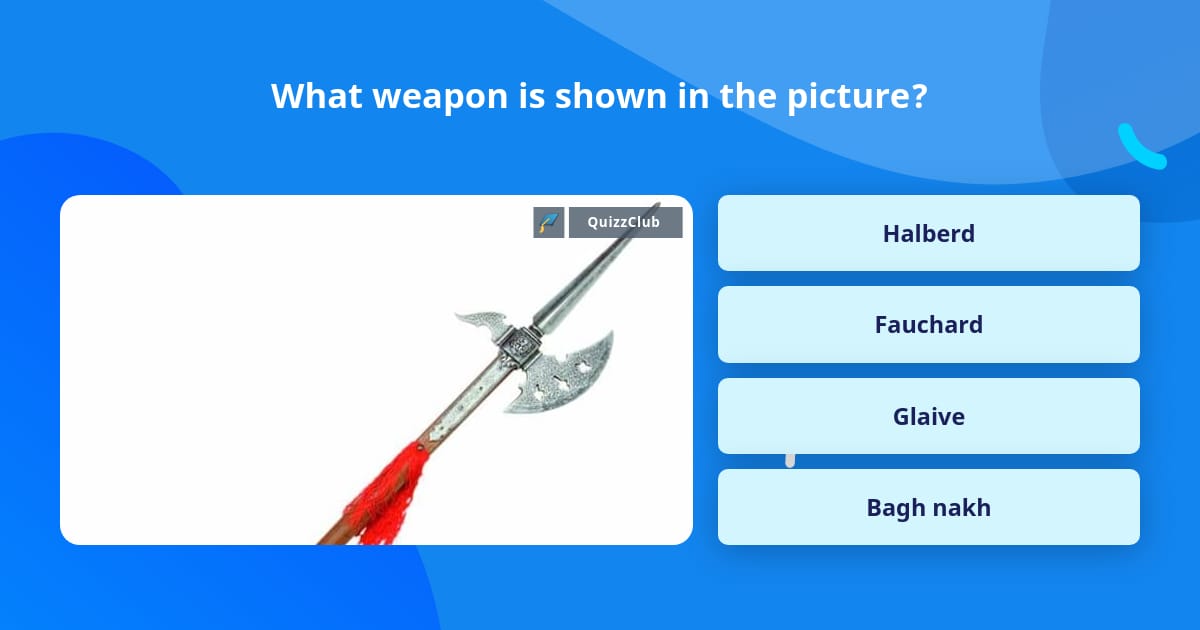 What weapon is shown in the picture? | Trivia Questions | QuizzClub