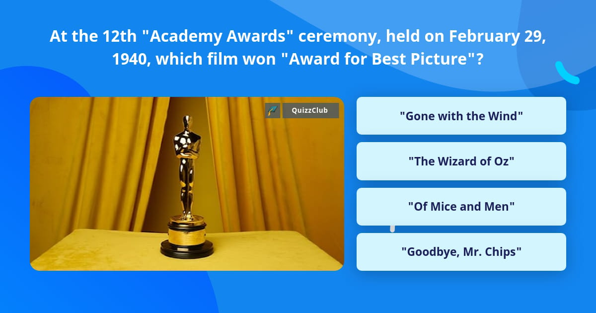 At the 12th "Academy Awards"... | Trivia Questions | QuizzClub