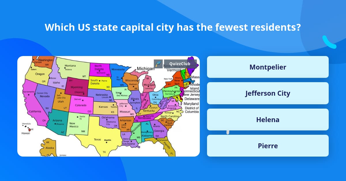 Which US state capital city has the... | Trivia Questions | QuizzClub