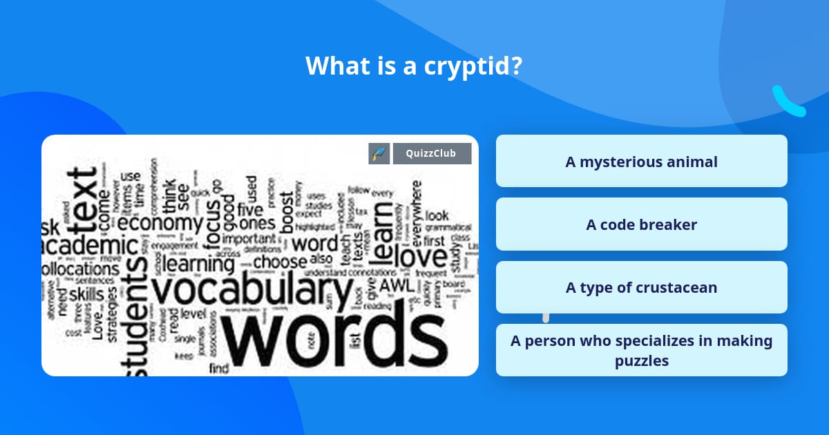 What is a cryptid? | Trivia Questions | QuizzClub