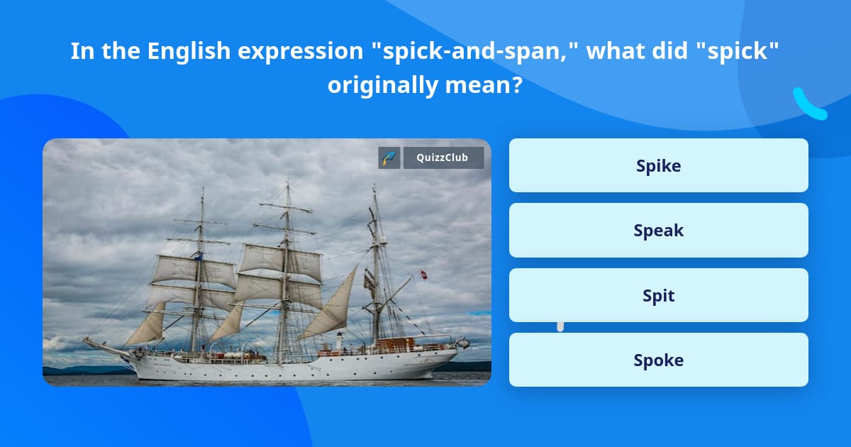 In the English expression... | Trivia Questions | QuizzClub