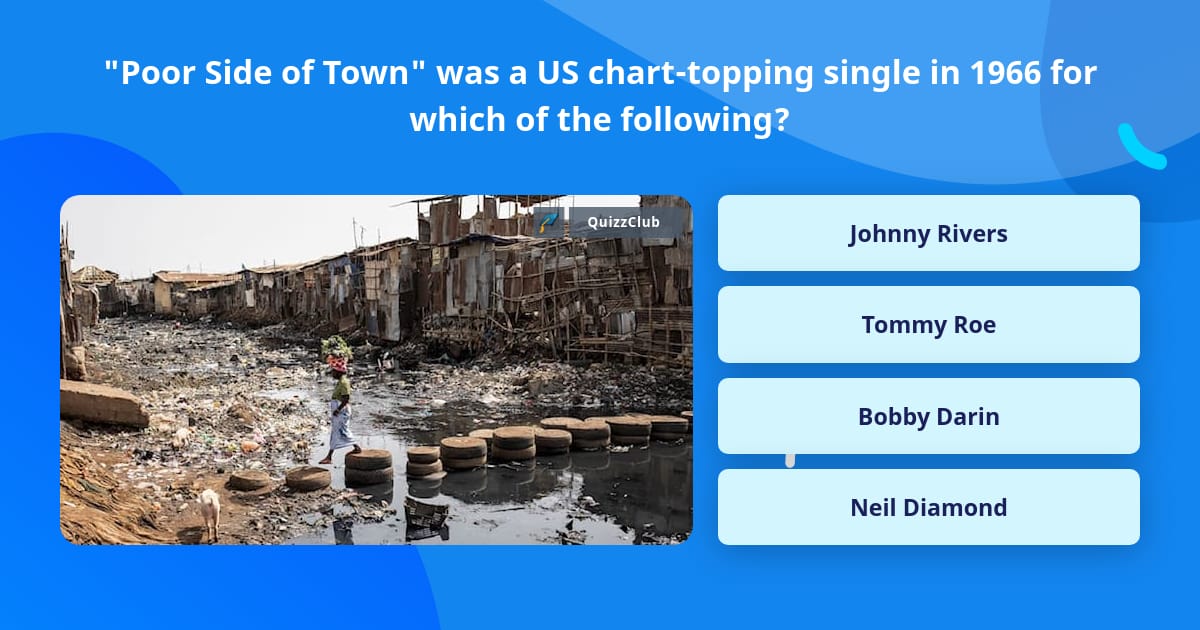 "Poor Side of Town" was a US... | Trivia Questions | QuizzClub