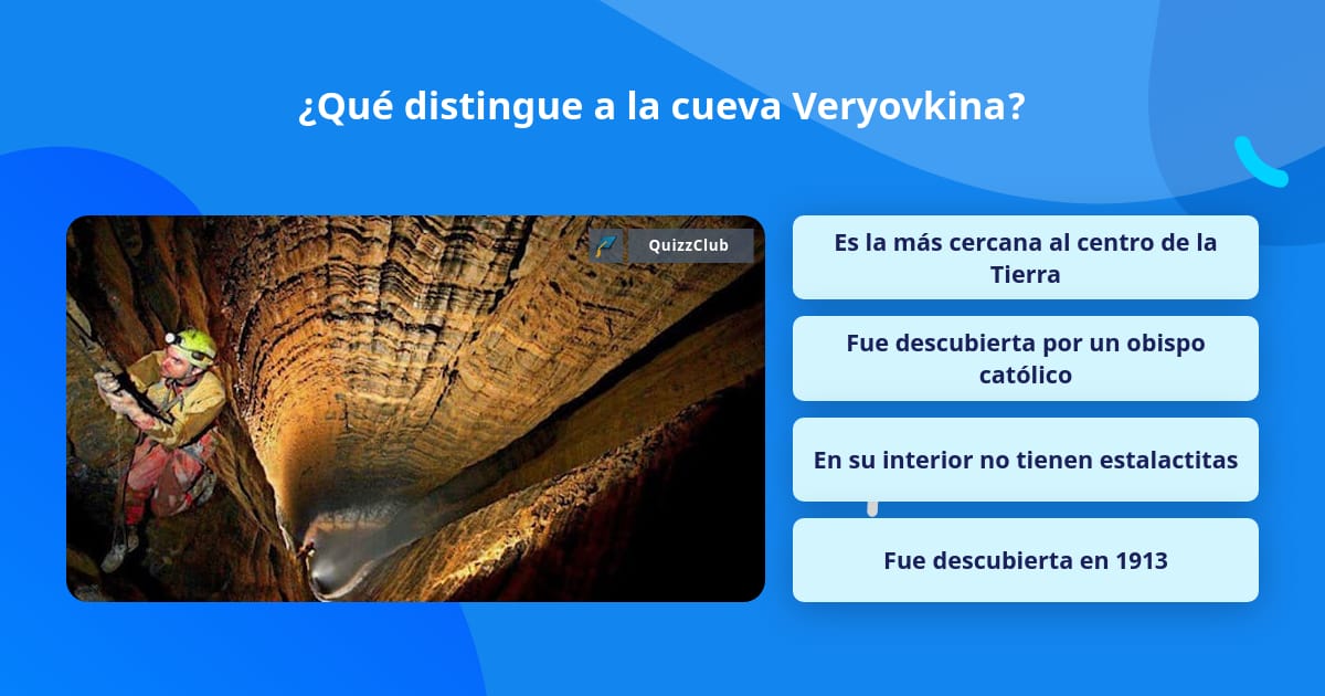 ¿Qué distingue a la cueva Veryovkina? | La respuesta de Trivia